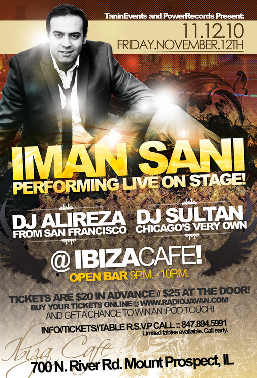 Iman Sani Concert event · Fri, November 12, 2010 · Ibiza Cafe · 700 N ...