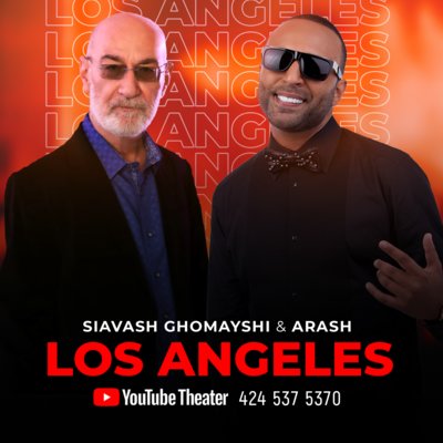 Siavash Ghomayshi & Arash Live in Los Angeles event · Sat, May 6, 2023 ...