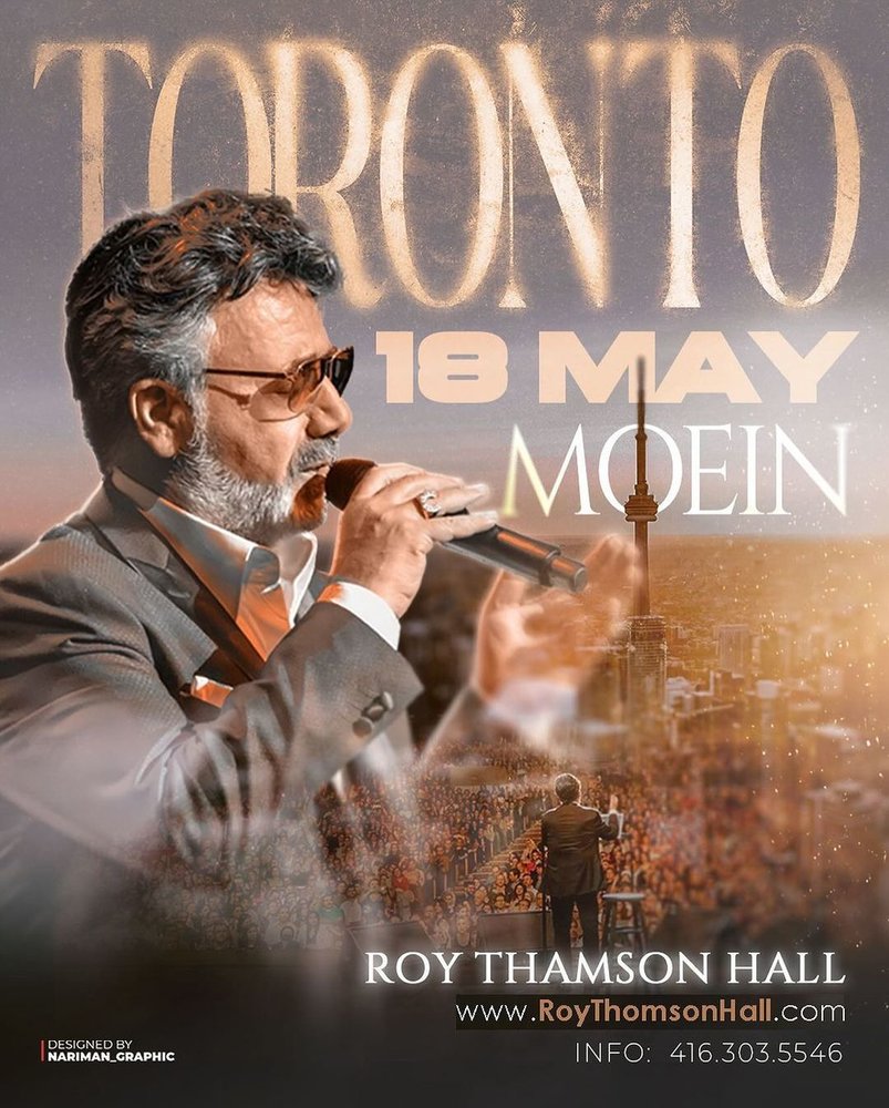 Moein Live in Toronto event · Sat, May 18, 2024 · Roy Thomson Hall · 60 ...