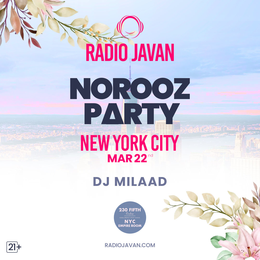 Radio Javan Norooz Party in New York City event · Sat, March 22, 2025 ...