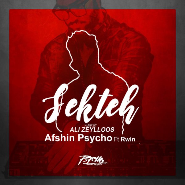 Sekteh (Ft Rwin) Ali Zeylloos Remix - Single by Afshin Psycho