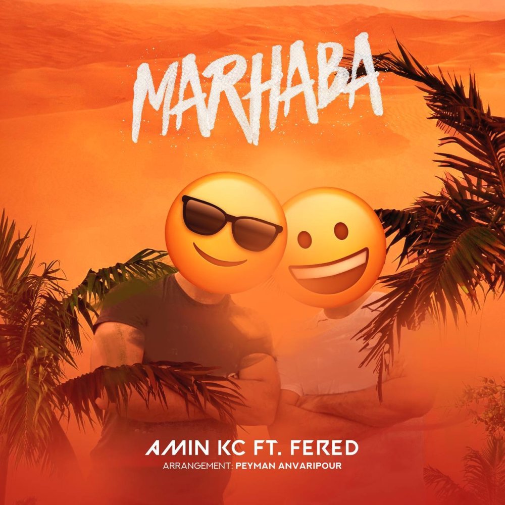 Marhaba (Ft Fered) - Single by Amin KC