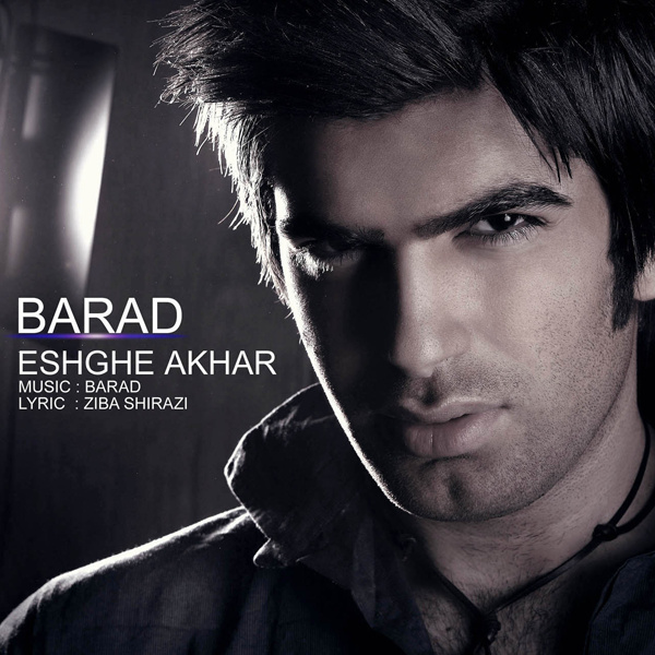 Eshghe Akhar - Single by Barad
