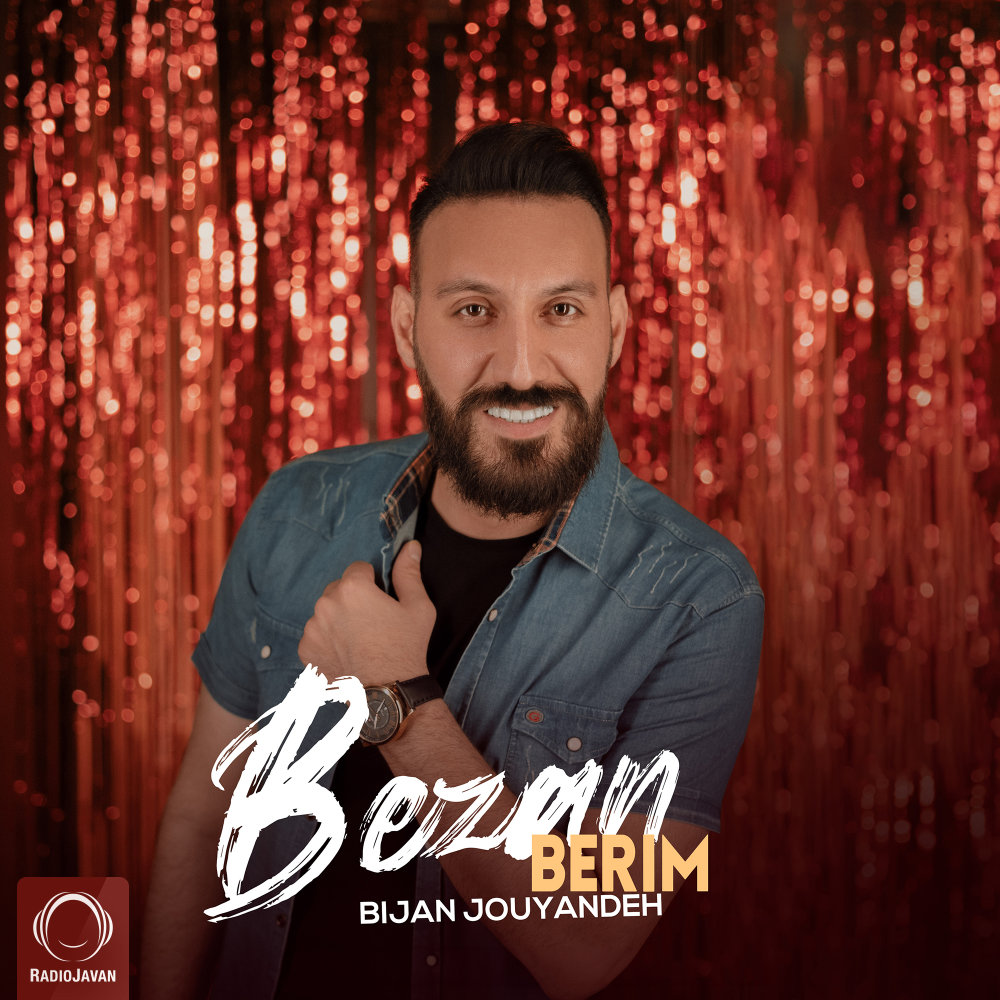 Bezan Berim - Single by Bijan Jouyandeh