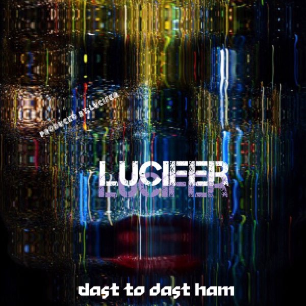 Dast To Daste Ham - Single by Lucifer