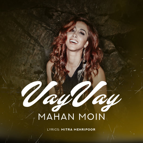 Vay Vay - Single by Mahan Moin