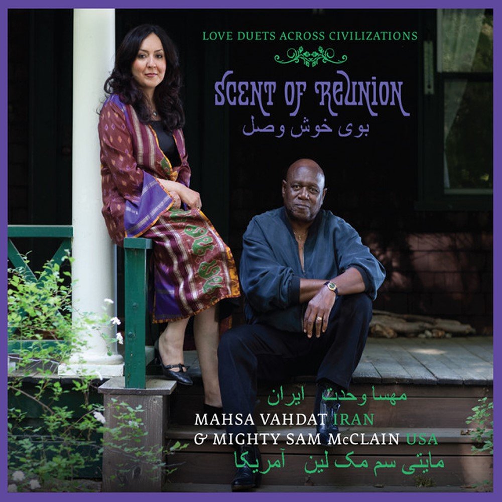 Scent of Reunion - Love Duets Across Civilizations - Album by Mahsa ...