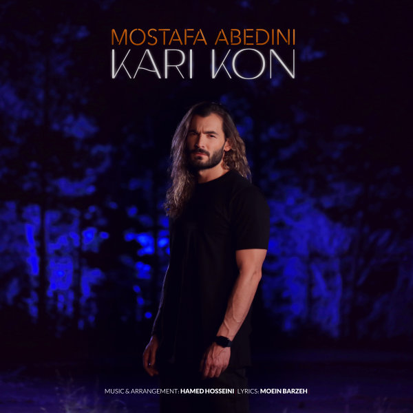 Kari Kon - Single by Mostafa Abedini