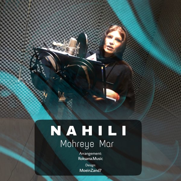 Mohreye Mar - Single by Nahili