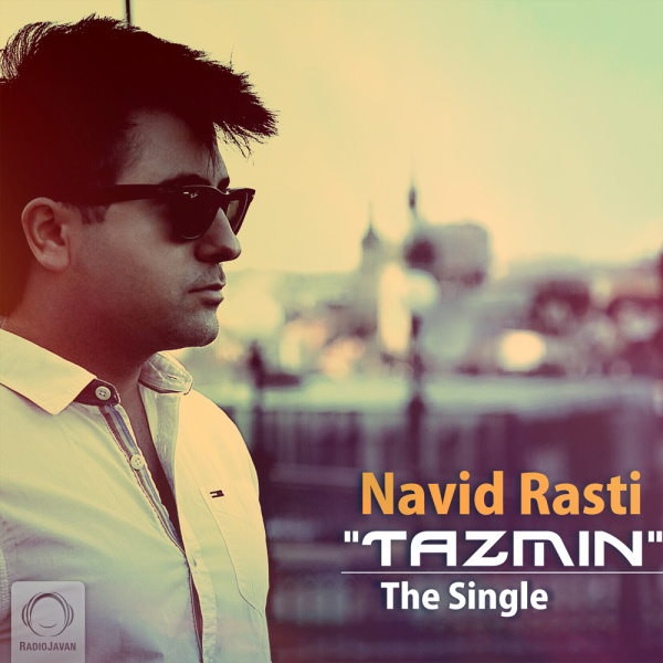 Tazmin - Single by Navid Rasti