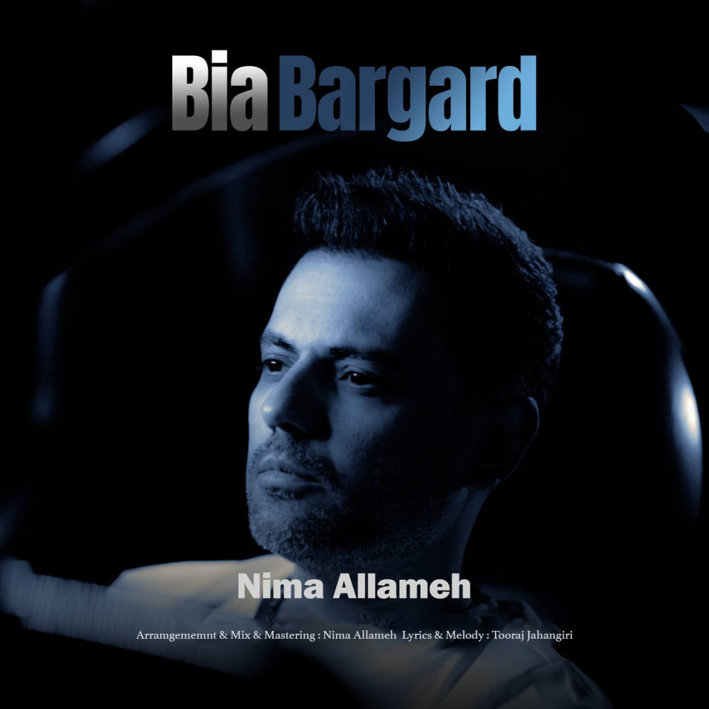 Bia Bargard - Single by Nima Allameh