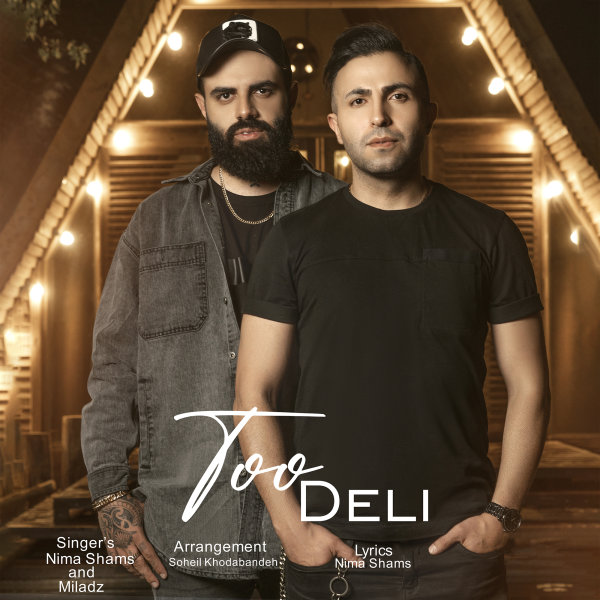 Too Deli - Single by Nima Shams & Miladz