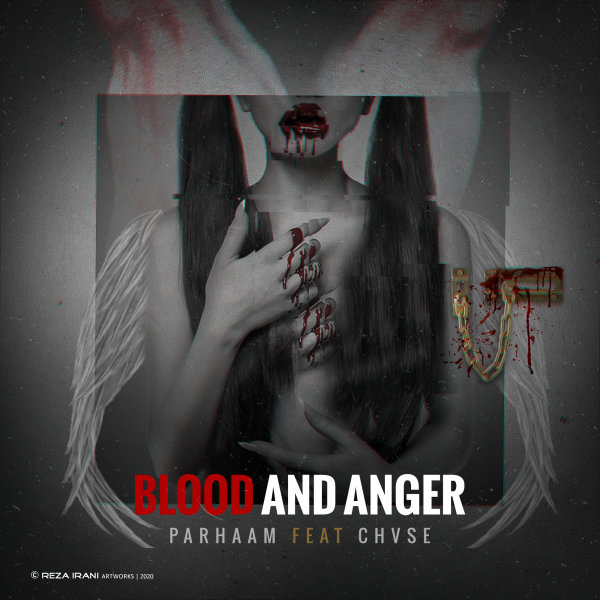Blood And Anger (Ft Chvse) - Single by Parhaam