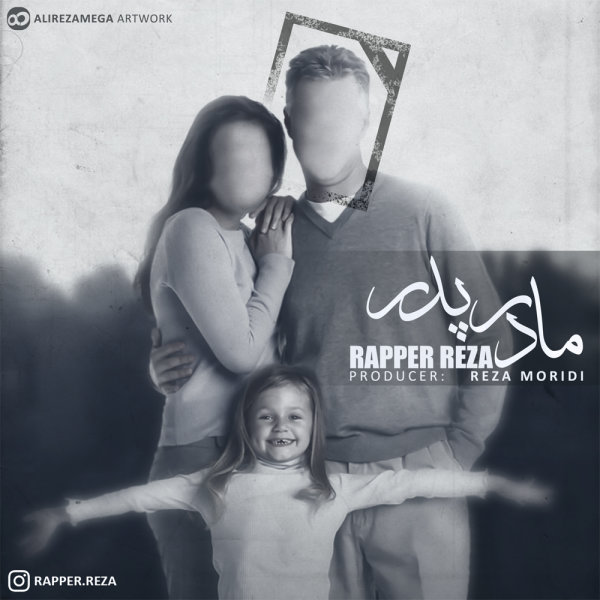 Mother Father - Single by Rapper Reza