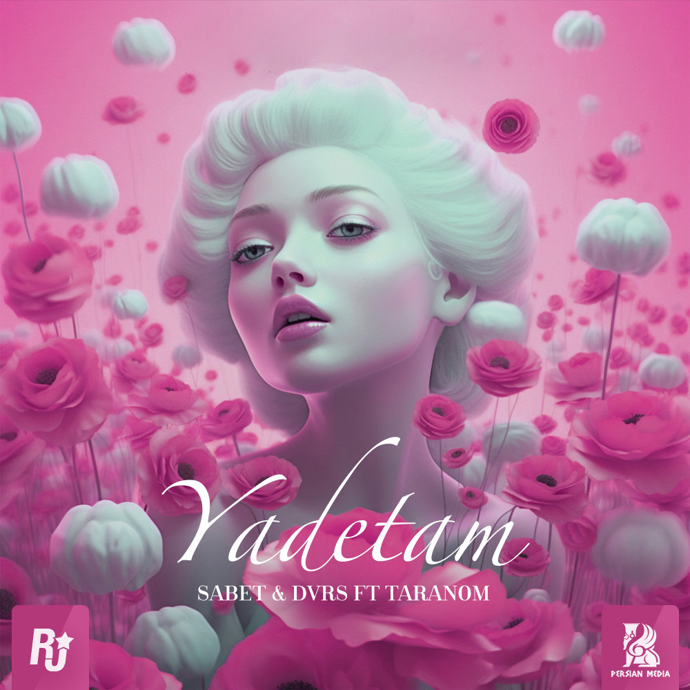 Yadetam (Ft Taranom) - Single by Sabet & Dvrs