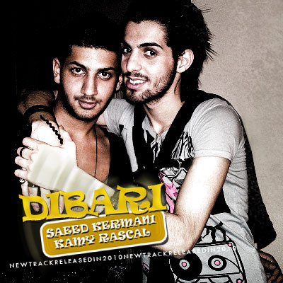 Dibari Dibari (Ft Kamy Rascal) - Single by Saeed Kermani