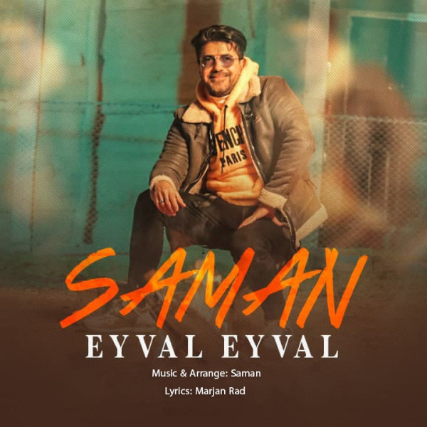 Eyval Eyval - Single by Saman