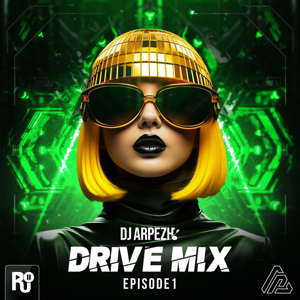 Drive Mix 1 Podcast by DJ Arpezh on Radio Javan