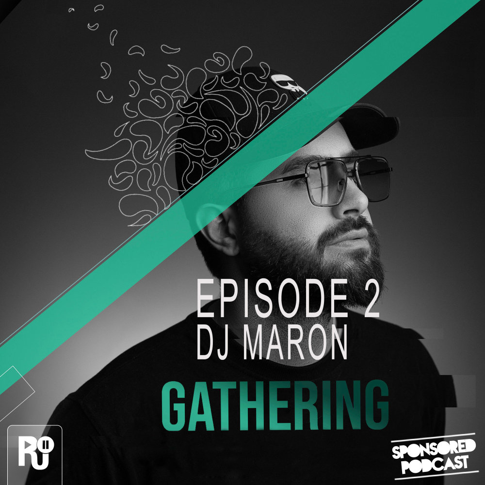 Gathering 2 Podcast by DJ Maron on Radio Javan