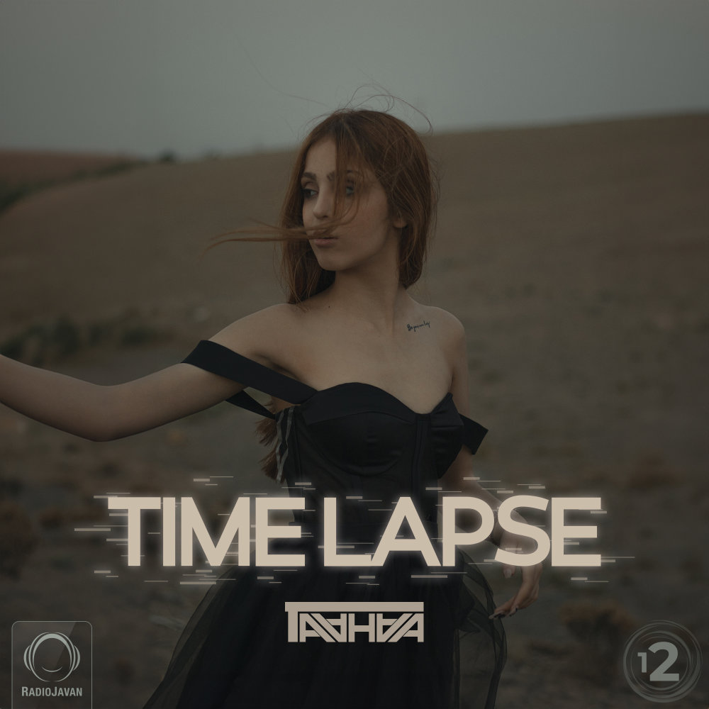 Time Lapse 12 - Podcast by DJ Taahaa